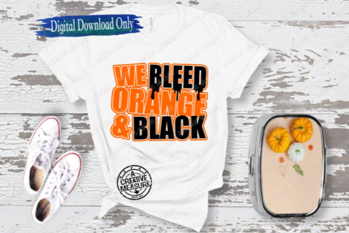 We Bleed Orange and Black Svg / Orange and Black Svg / Orange - Etsy