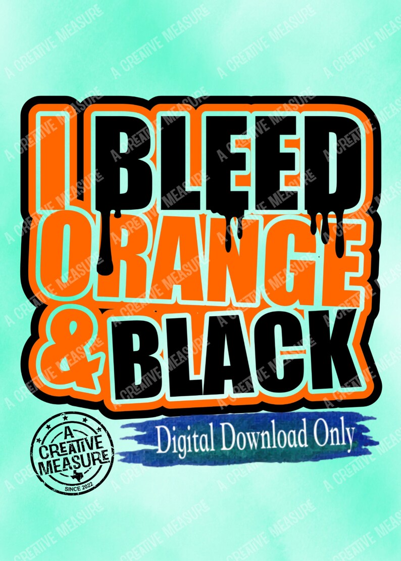 I Bleed Orange and Black Svg / Orange and Black Svg / Orange - Etsy
