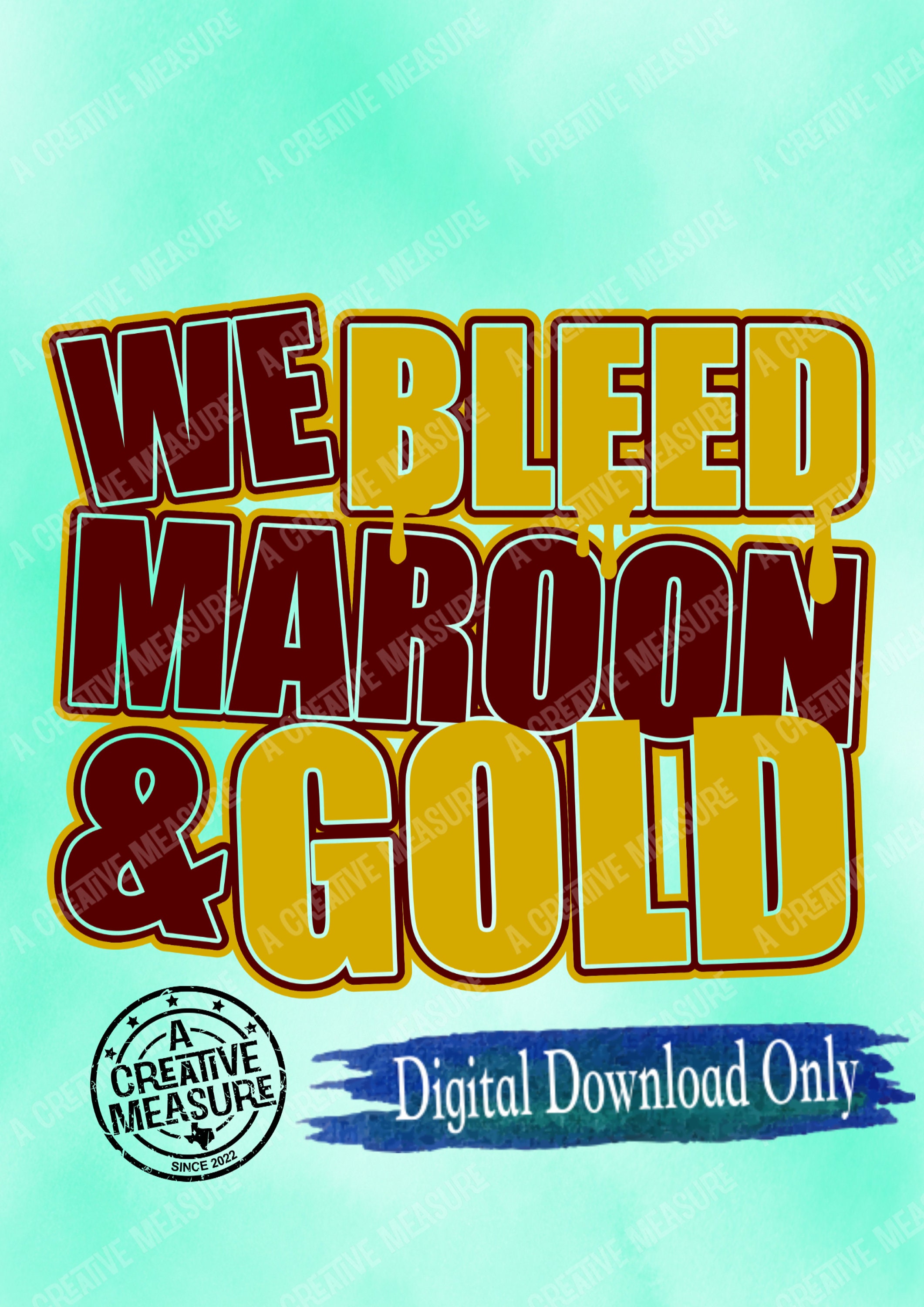 We Bleed Maroon and Gold Svg - School Pride - School Team Colors ...