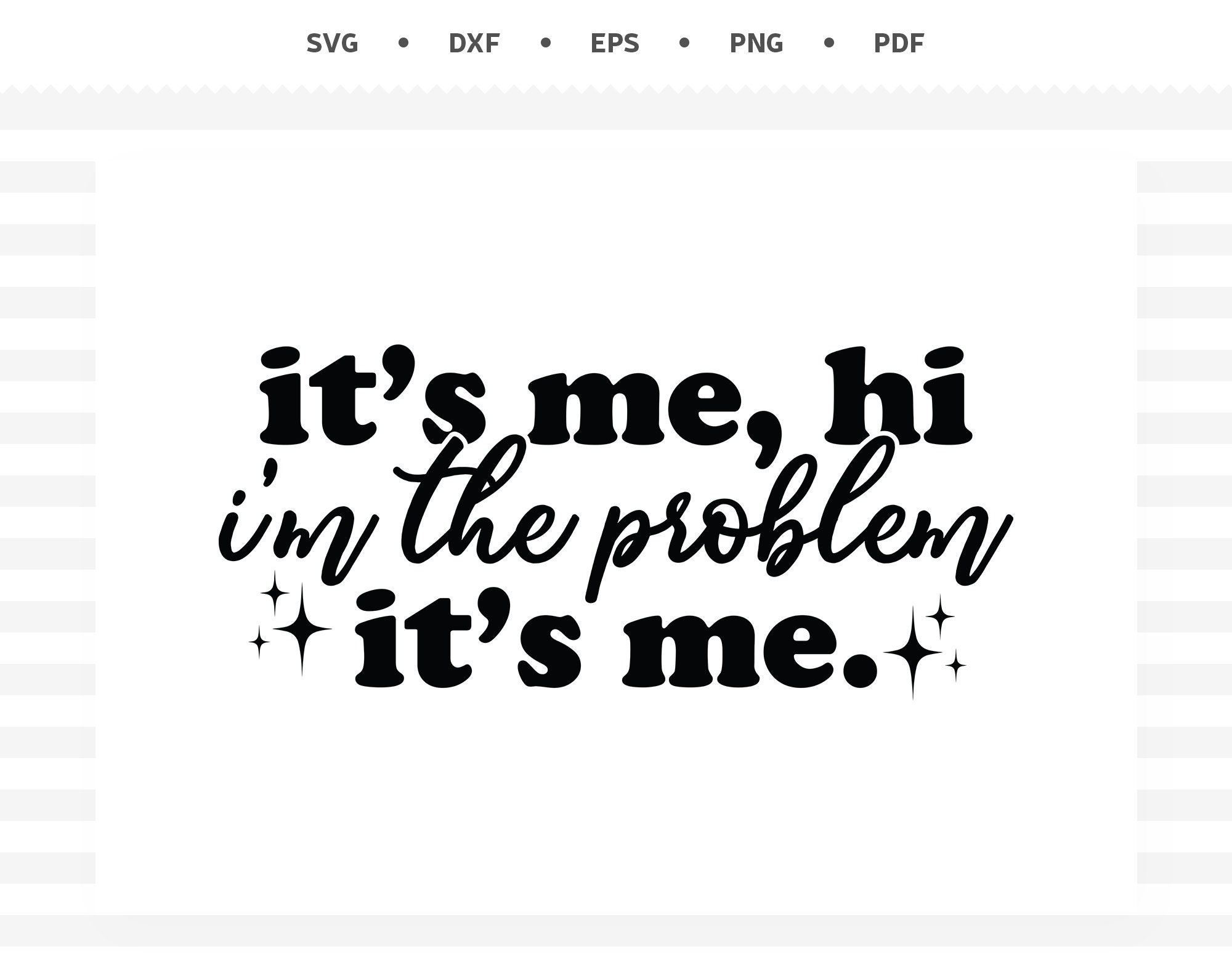 Its Me Hi Im The Problem Its Me Svg Anti Hero Etsy