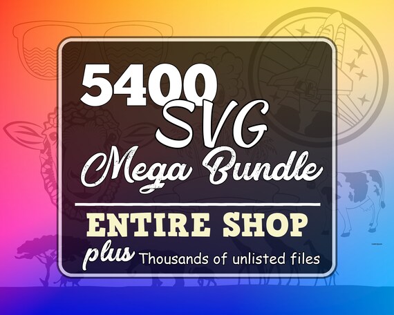 SVG Bundle Entire Shop Bundle Svg Bundles PNG Bundle DXF - Etsy