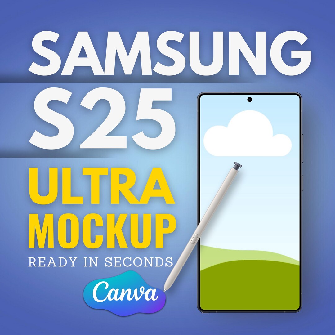 Samsung Galaxy S25 Ultra Canva Mockup Screen Android Mobile Phone ...