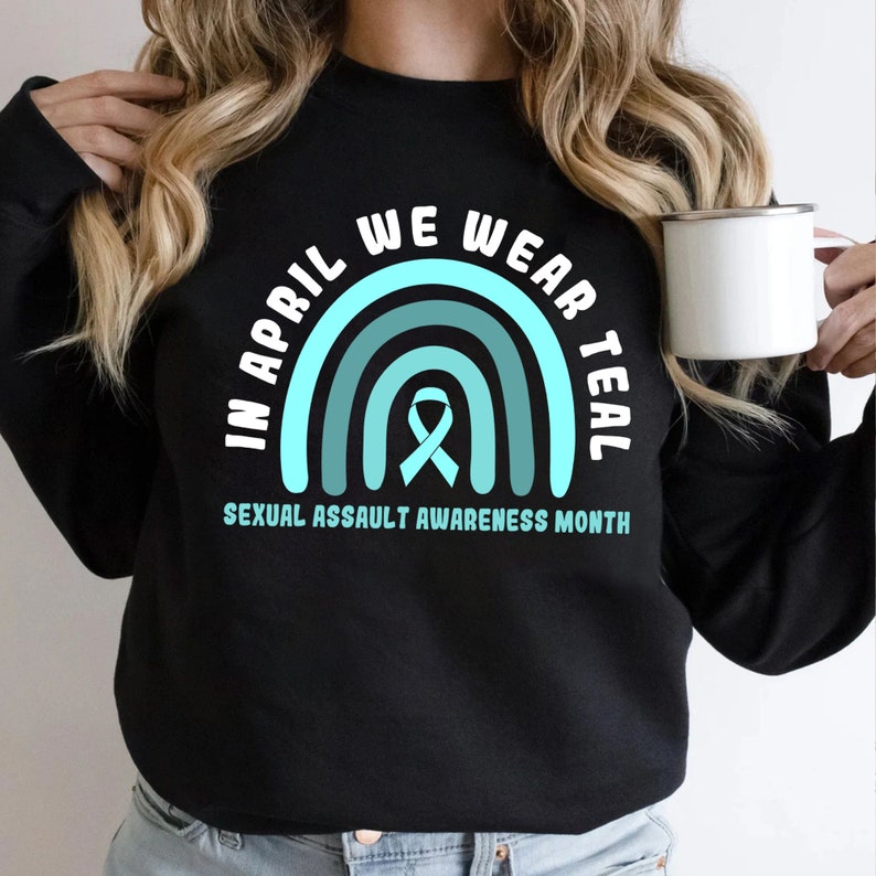 In April We Wear Teal Sexual Assault Awareness Month Shirt I - Etsy