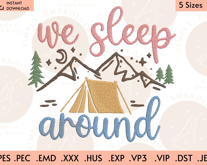 We Sleep Around Embroidery Design, Machine Embroidery Camping Design ...