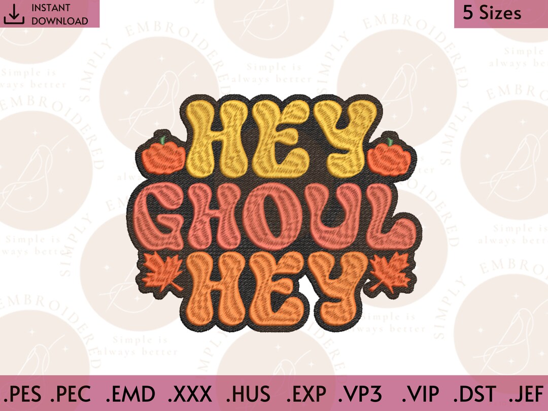 Hey Ghoul Hey Embroidery Designs, Autumn Embroidery Pattern, Halloween ...