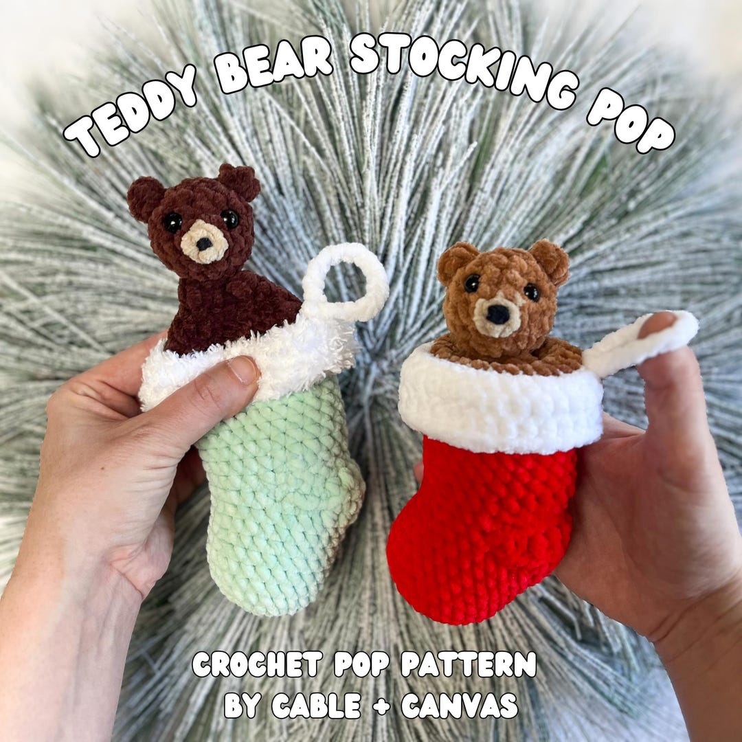 Teddy Bear Stocking Pop Crochet Pattern - Low Sew Digital Pattern - Etsy