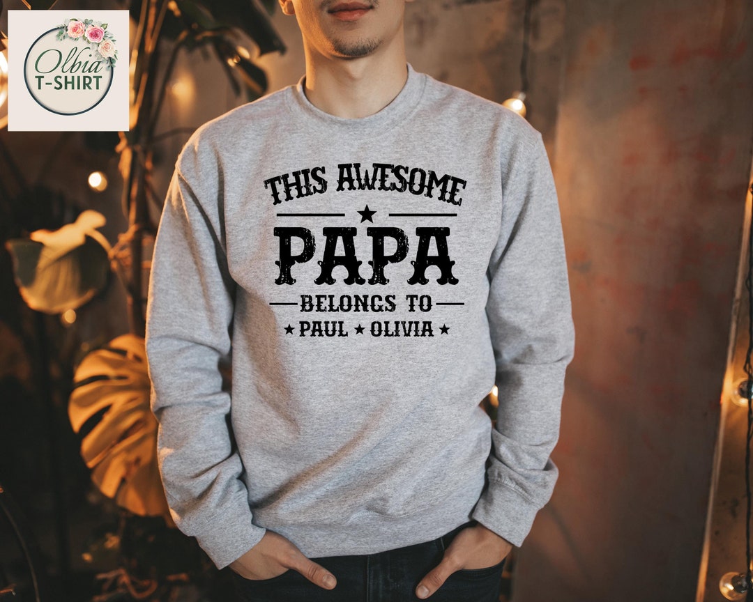 This Awesome Grandpa Belongs to Personalized Sweatshirt, Papa Hoodie ...