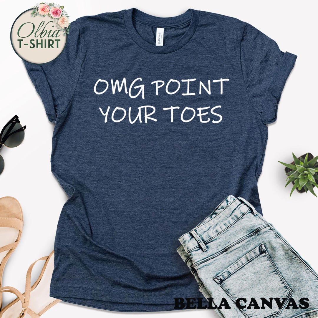Point Your Toes Shirt, Dance Teacher Gift, Funny Ballet Tee, Dancer ...