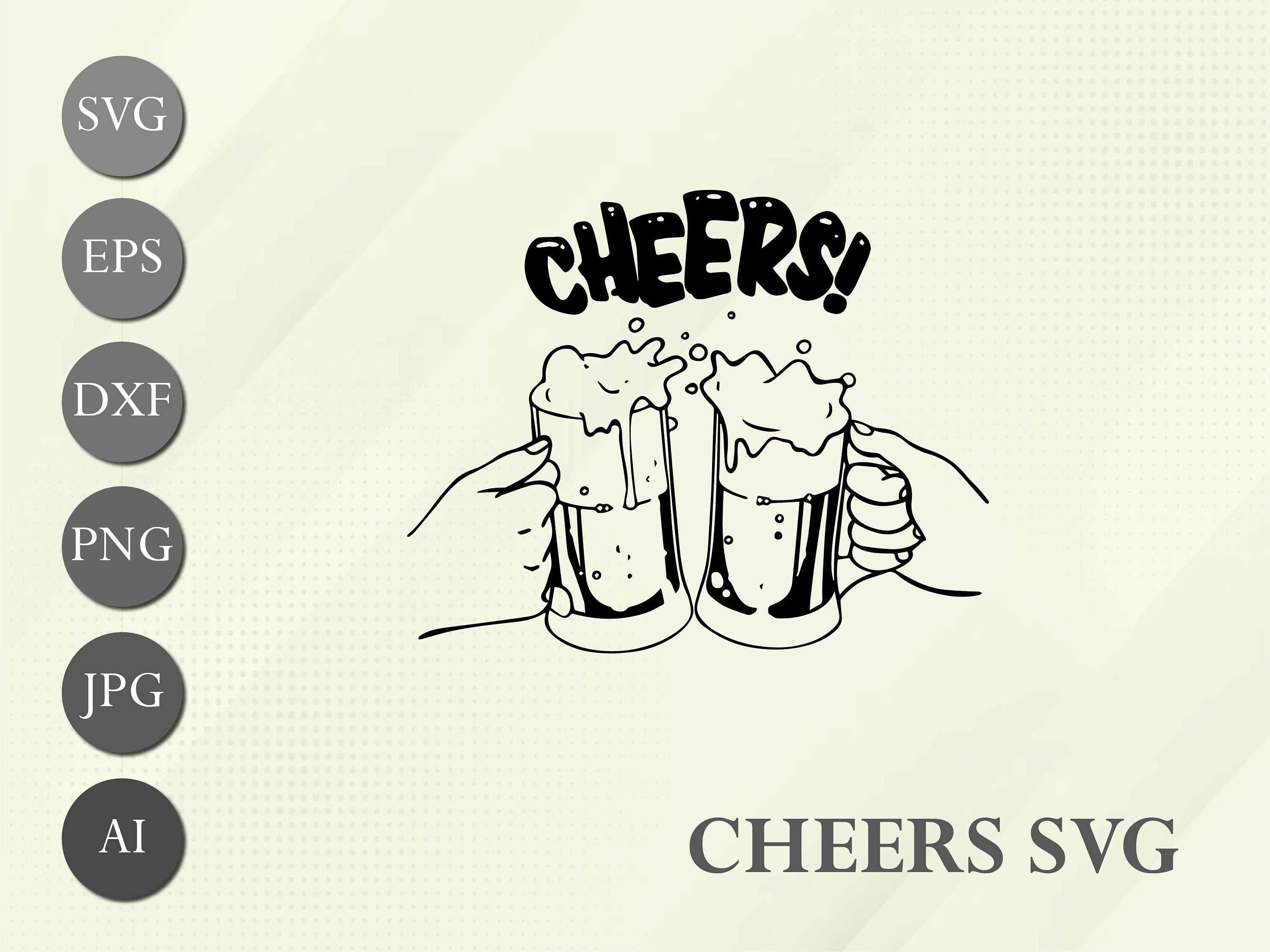 Cheers SVG Beer Cheers SVG Alcohol Svg Beer Mug Png - Etsy