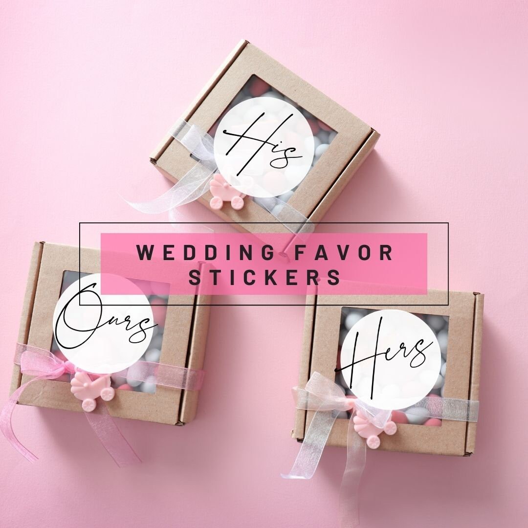 His, Hers, Our Favorite Wedding Favor Stickers. Printable Engagement ...