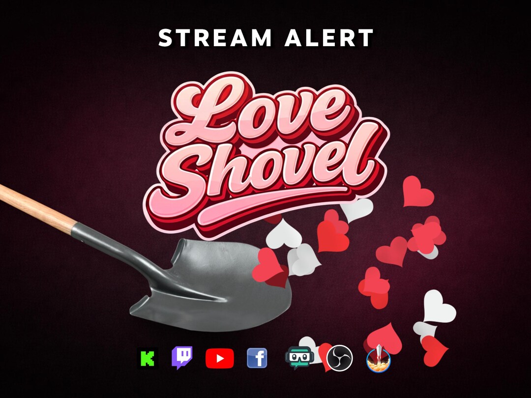 Love Shovel Stream Alert - Full Screen Animated Overlay With ...