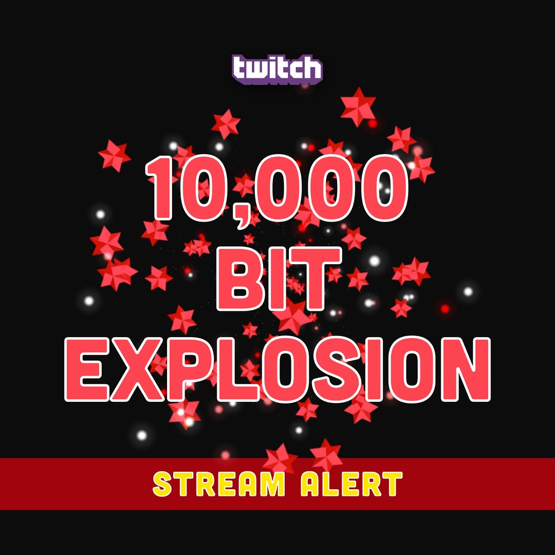 10000 Bit Explosion Cheer Alert Animation - Full Screen Twitch Stream ...