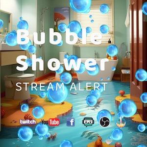 Bubble Shower Stream Alert - Full Screen Animated Overlay With ...