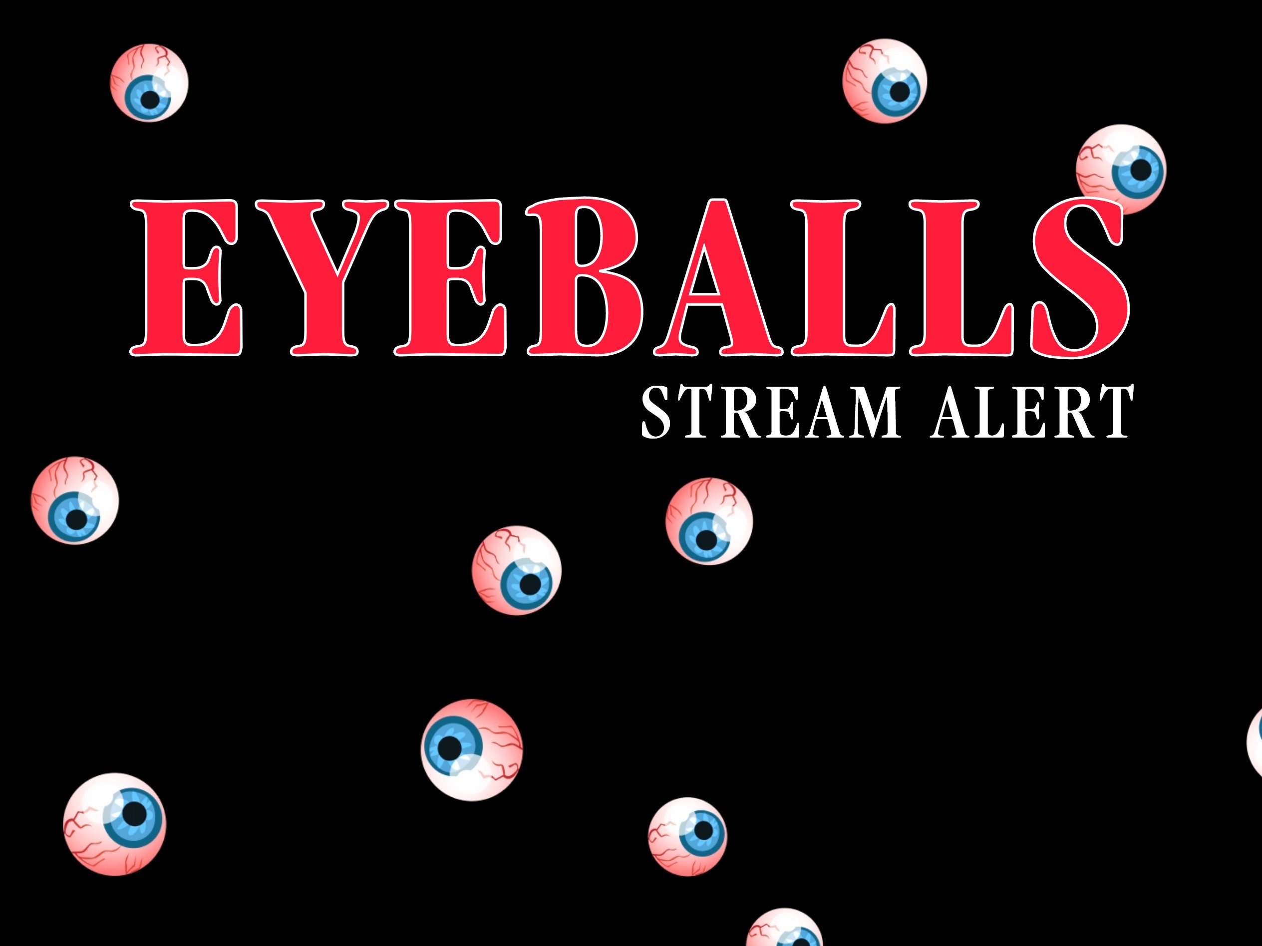 Eyeballs Stream Alert Full Screen Horror Animation With Transparent ...