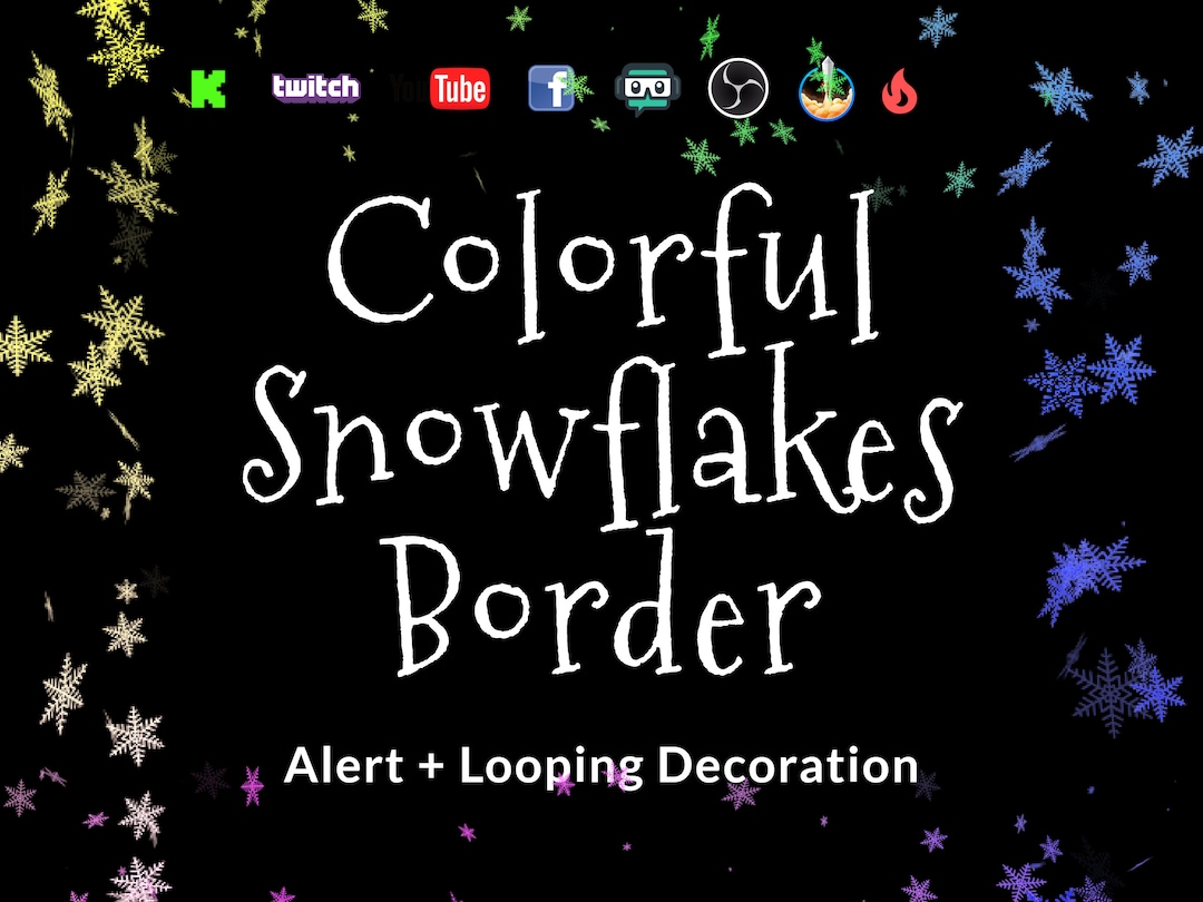Colorful Snowflakes Border Bundle - 2 Effects - Stream Alert & Looping ...