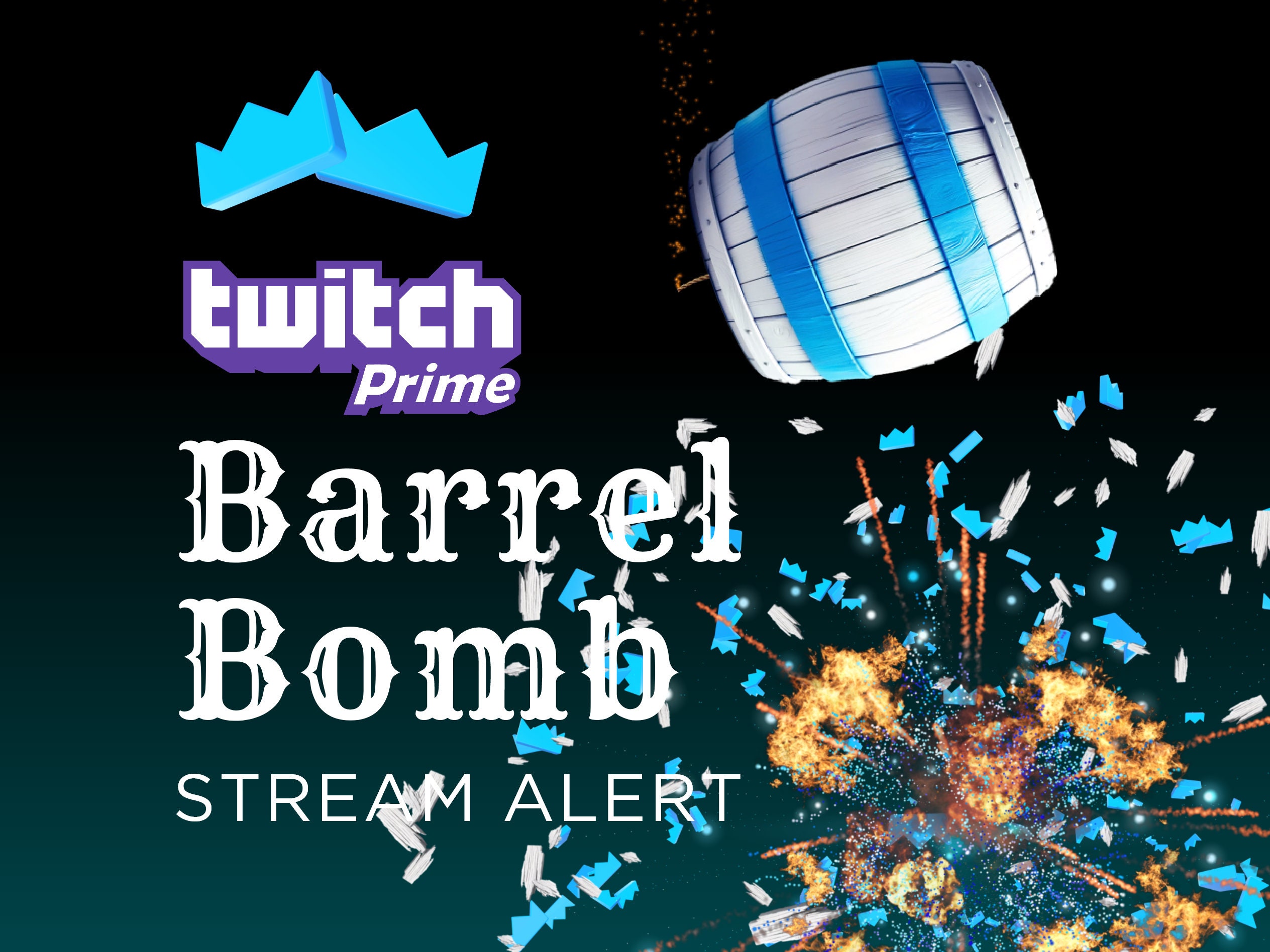 Twitch Prime Sub Barrel Bomb Alert - Full Screen Stream Animation W ...
