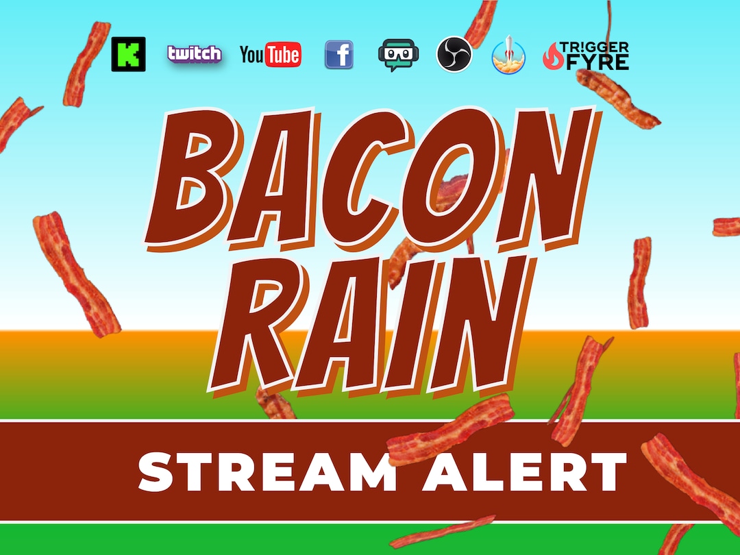 Bacon Rain Stream Alert - Full Screen Animated Overlay With Transparent ...