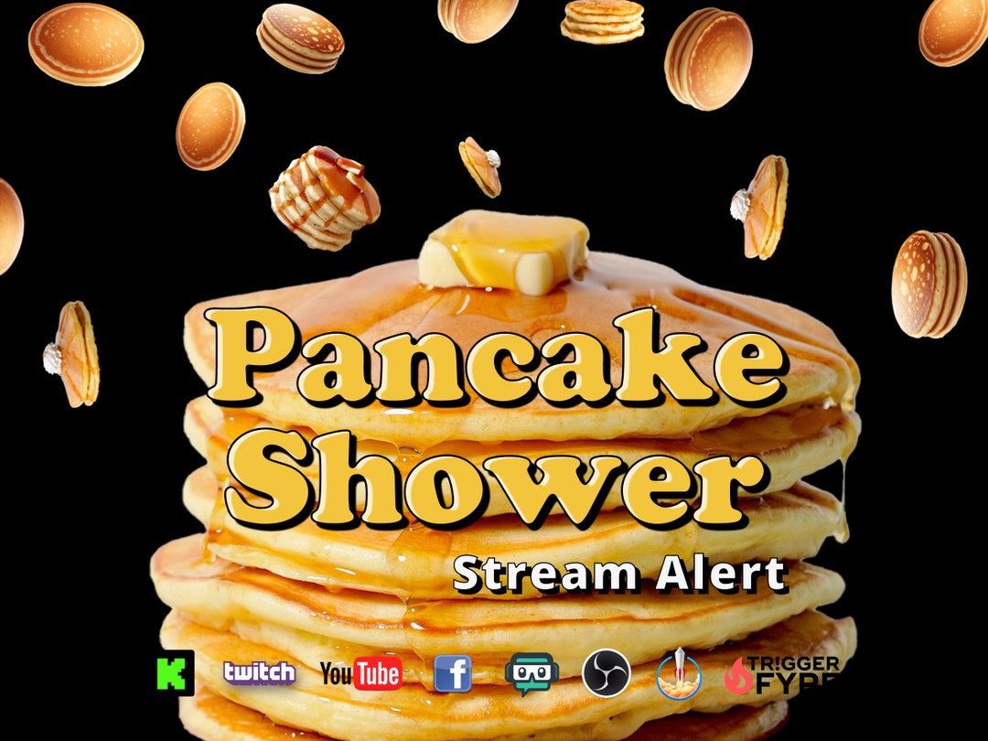 Pancake Shower Stream Alert - Full Screen Raining Flapjacks Effect ...