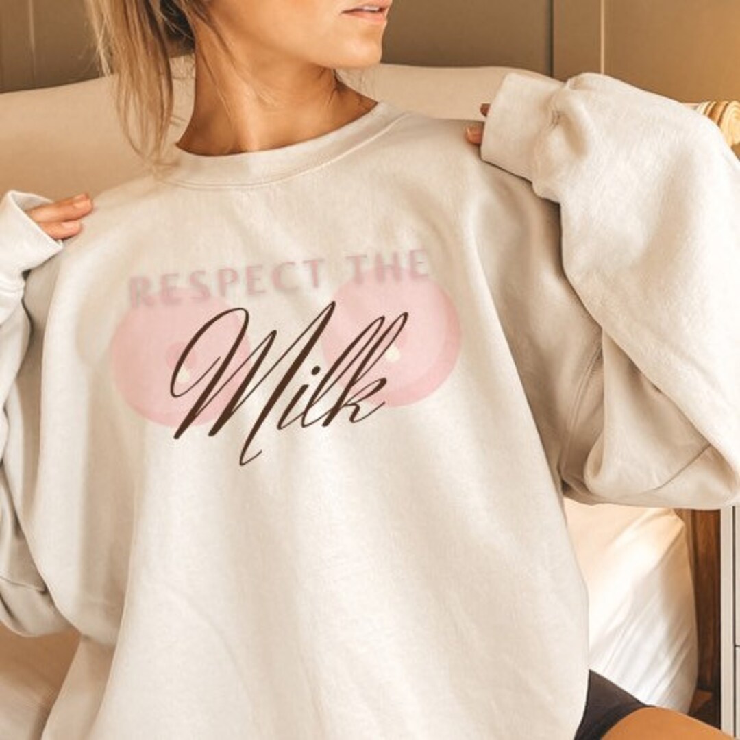 Respect the Milk Breastfeeding Sweatshirt, Breastfeeding Shirt, Mom ...