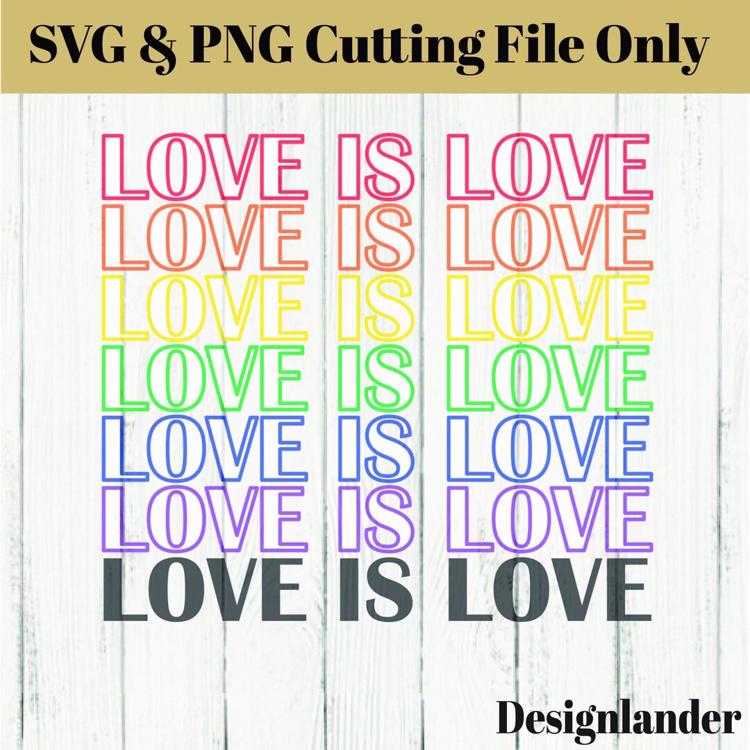 Love is Love Pride Stack SVG & PNG - Etsy