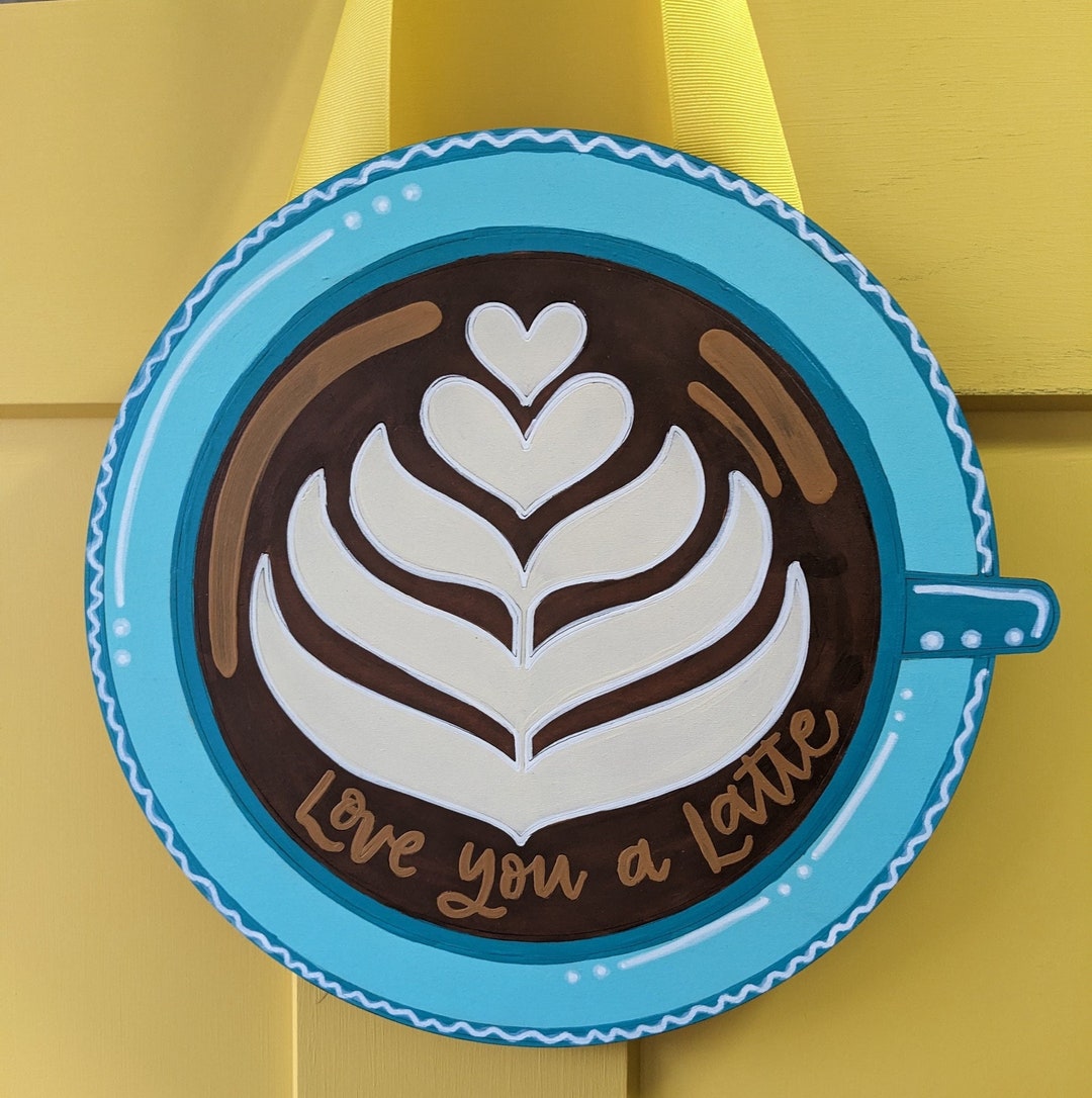 Love You A Latte Door Hanger Wall Frame Gift Valentine's Day Coffee ...