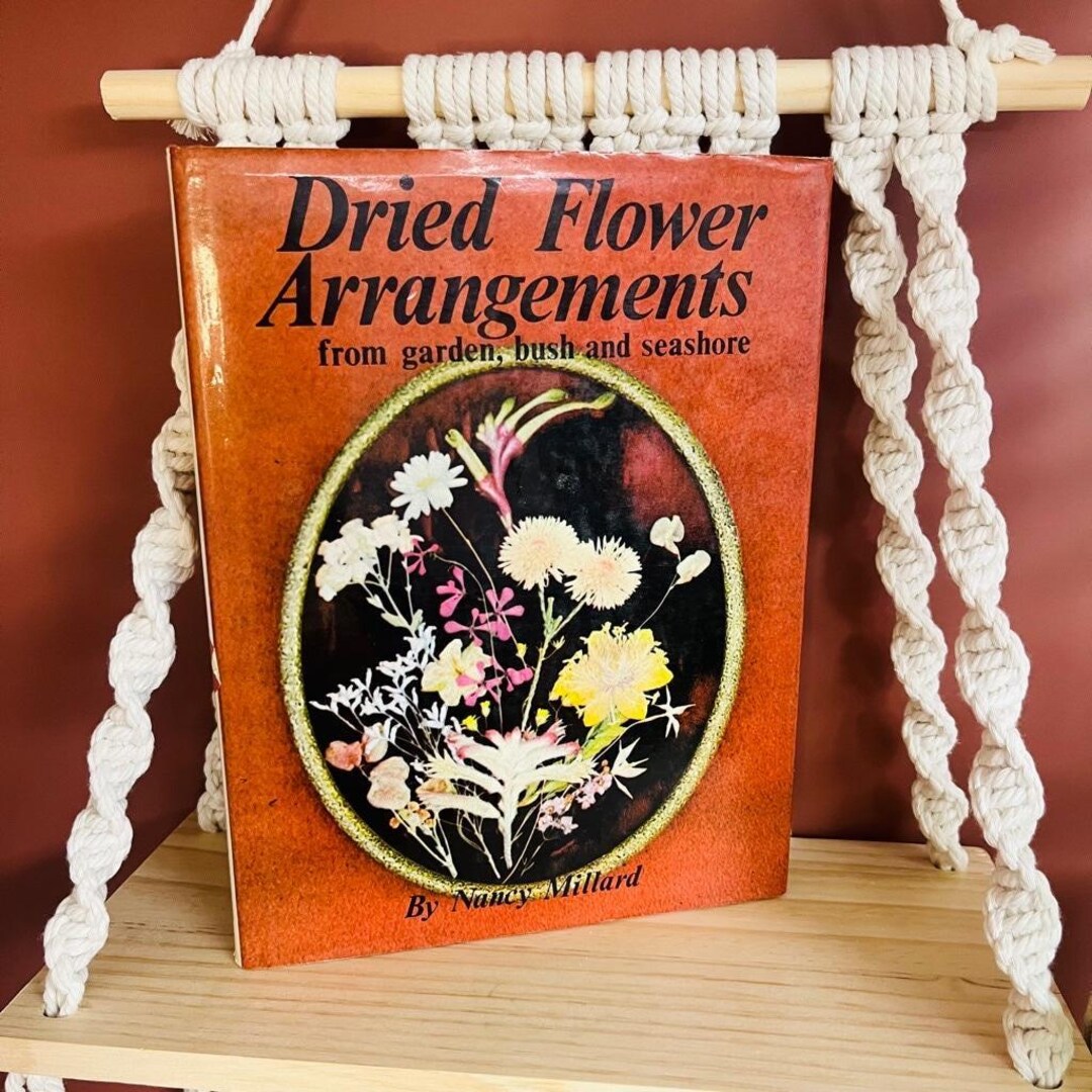 Nancy Millard's 1967 Vintage Dried Flower Book, Retro Floral Guide ...
