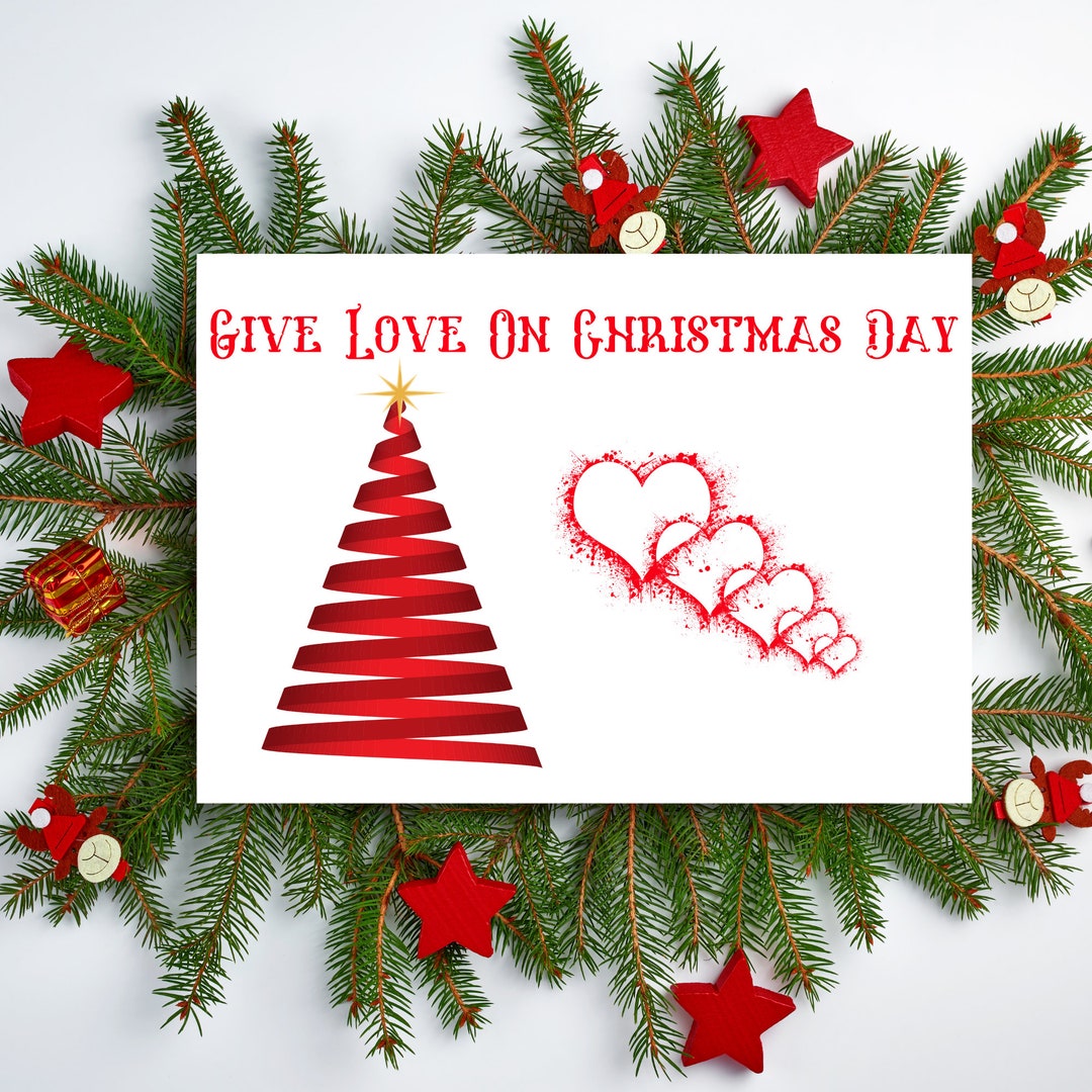 Printable Christmas Wall Art, Give Love on Christmas Day, Christmas ...