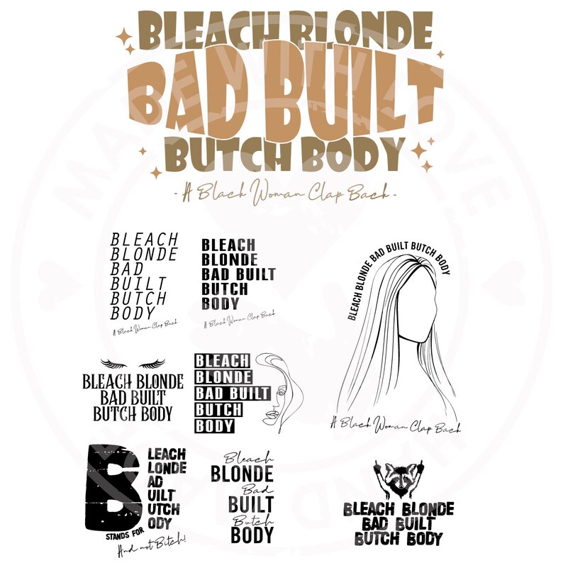 Bleach Blonde Bad Built Butch Body SVG PNG, Clap Back PNG, Funny ...