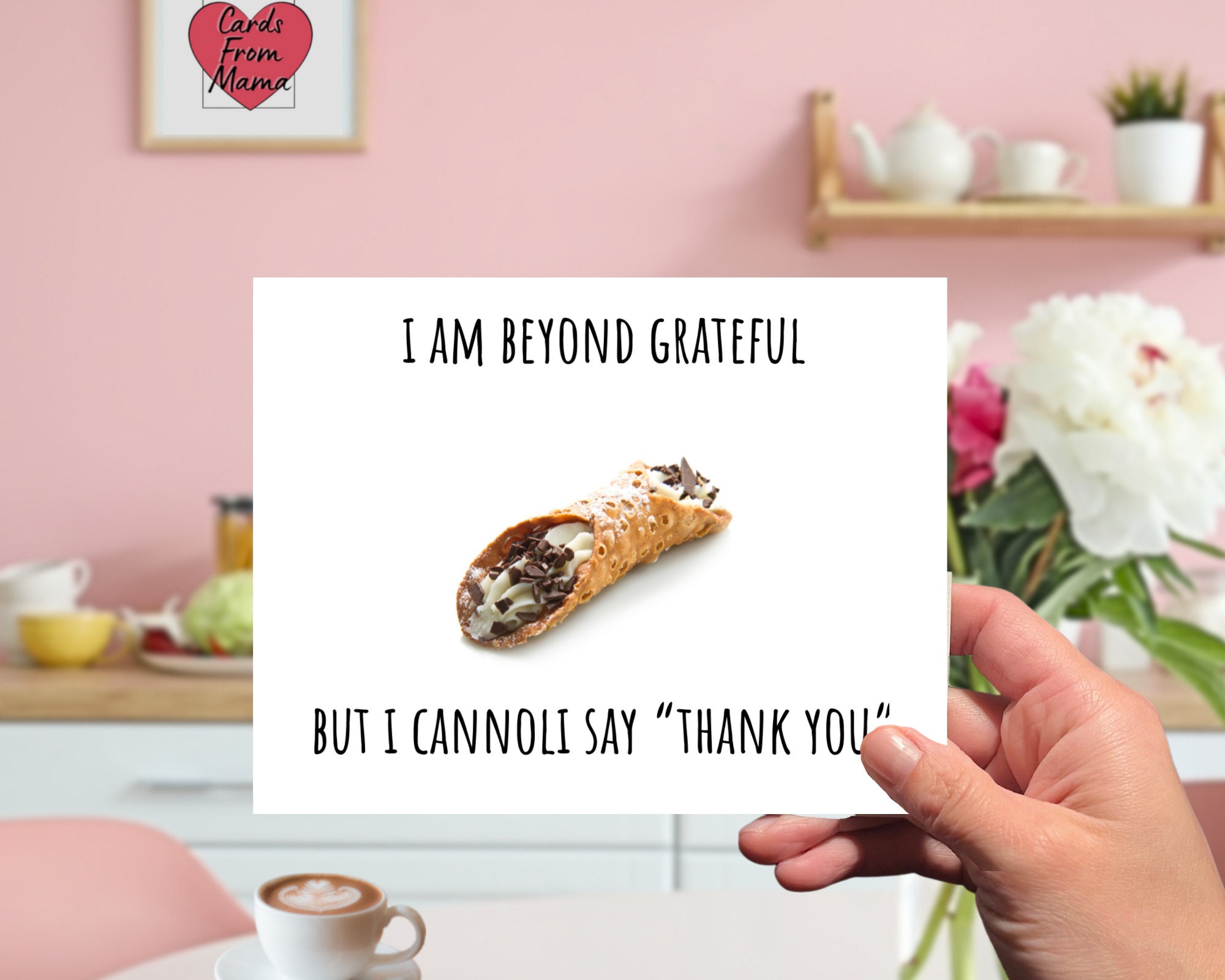 Cannoli Pun Thank You Card | Hilarious Printable Greeting Card | Funny ...