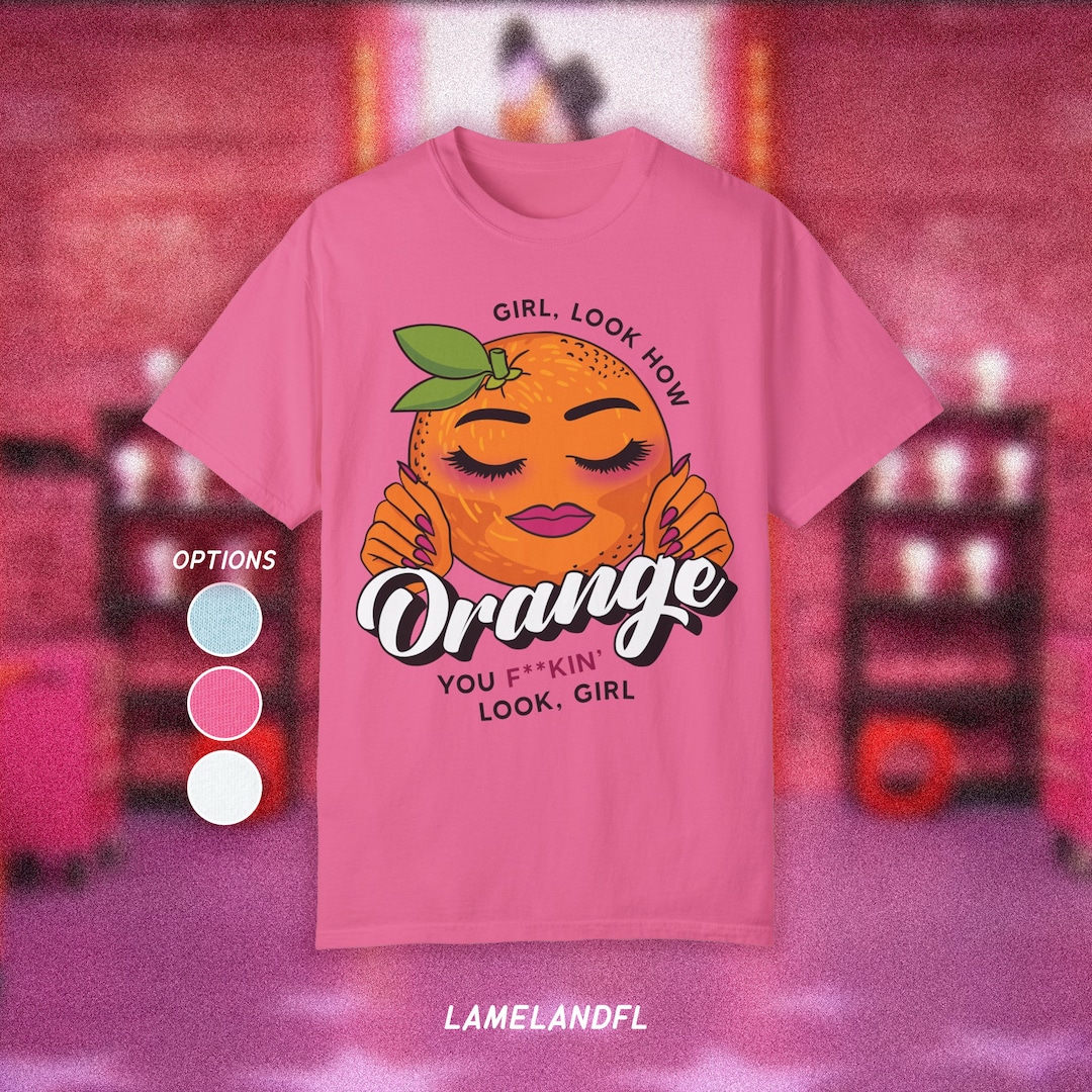 Girl Look How Orange | Rupauls Drag Race Alyssa Edwards Quote Coco ...