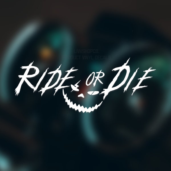 Ride or Die Decal - Etsy