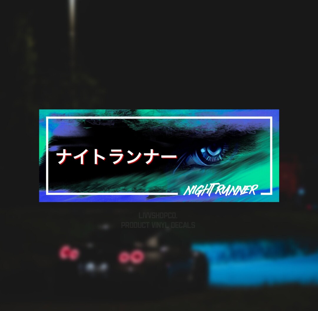 Night Runner Slap Sticker Anime Eyes Jdm Decal. Touge - Etsy
