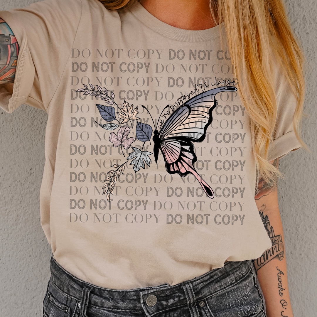 We're Supposed to Change Butterfly | Screen Print Transfer | Ready to ...