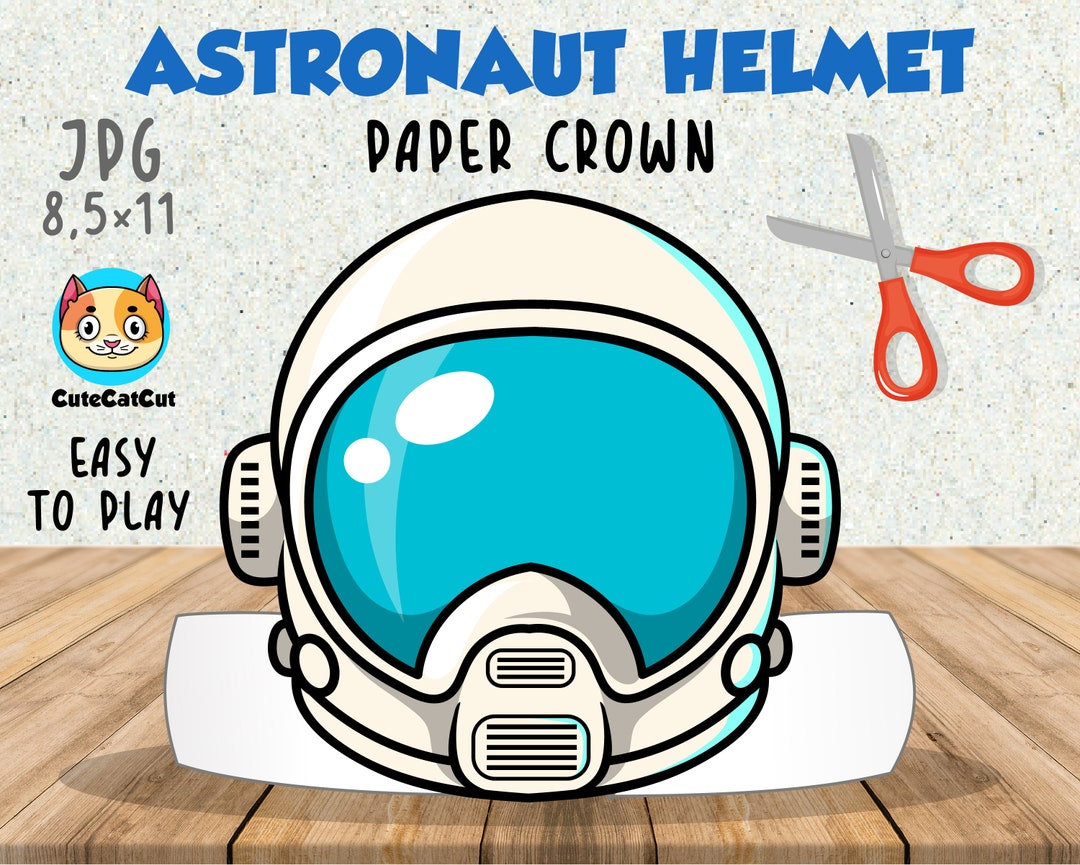 Cosmonaut Helmet Paper Crown Printable for Kids, Cosmonaut Cap Hat Fun ...