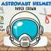 Cosmonaut Helmet Paper Crown Printable for Kids, Cosmonaut Cap Hat Fun ...
