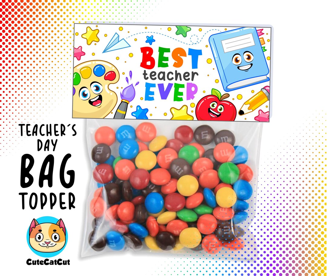Best Teacher Treat Bag Toppers Instant Download, Teacher's Day Favor ...