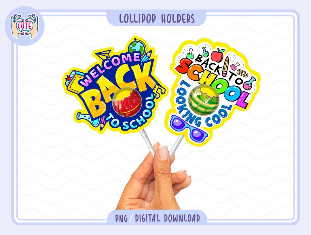 Welcome Back to School Lollipop Holders Printable, Classroom Party ...