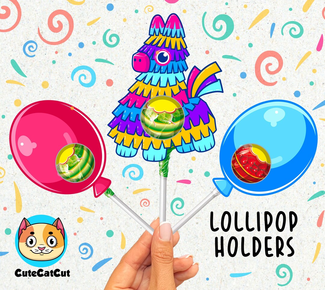 Pinata Lollipop Holders Printable, Happy Birthday Lollipop Holder ...