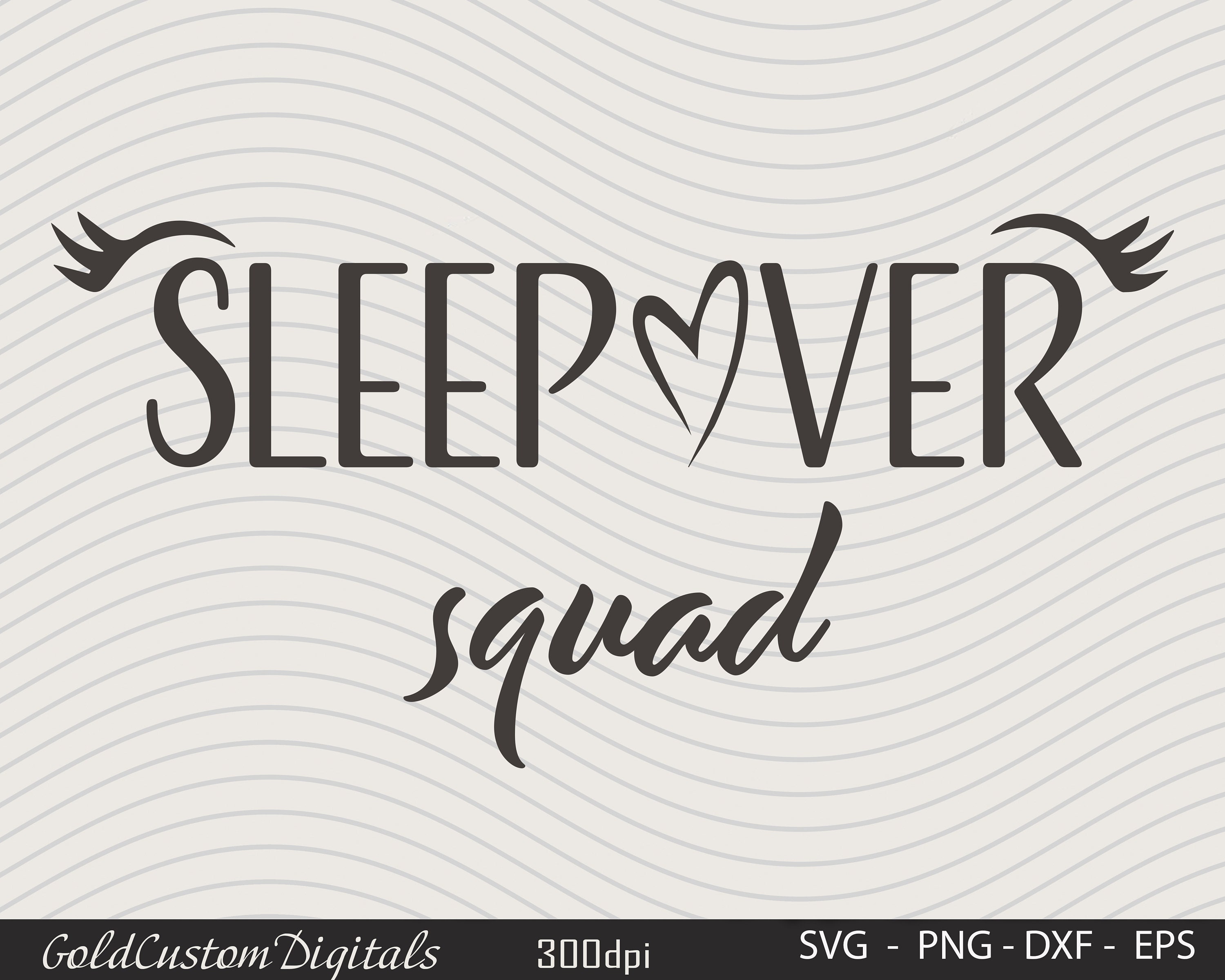 Sleepover Squad Svg Sleepover Svg Eyelashes Svg Slumber Party Squad