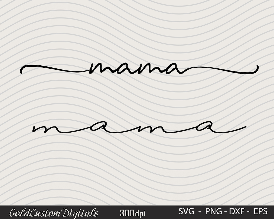 Mama Svg, Mom Svg, Mama Svg File, Mama Shirts Svg, Mom Life Svg, Mama ...