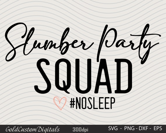 Sleepover Squad Svg Sleepover Svg Eyelashes Svg Slumber - Etsy