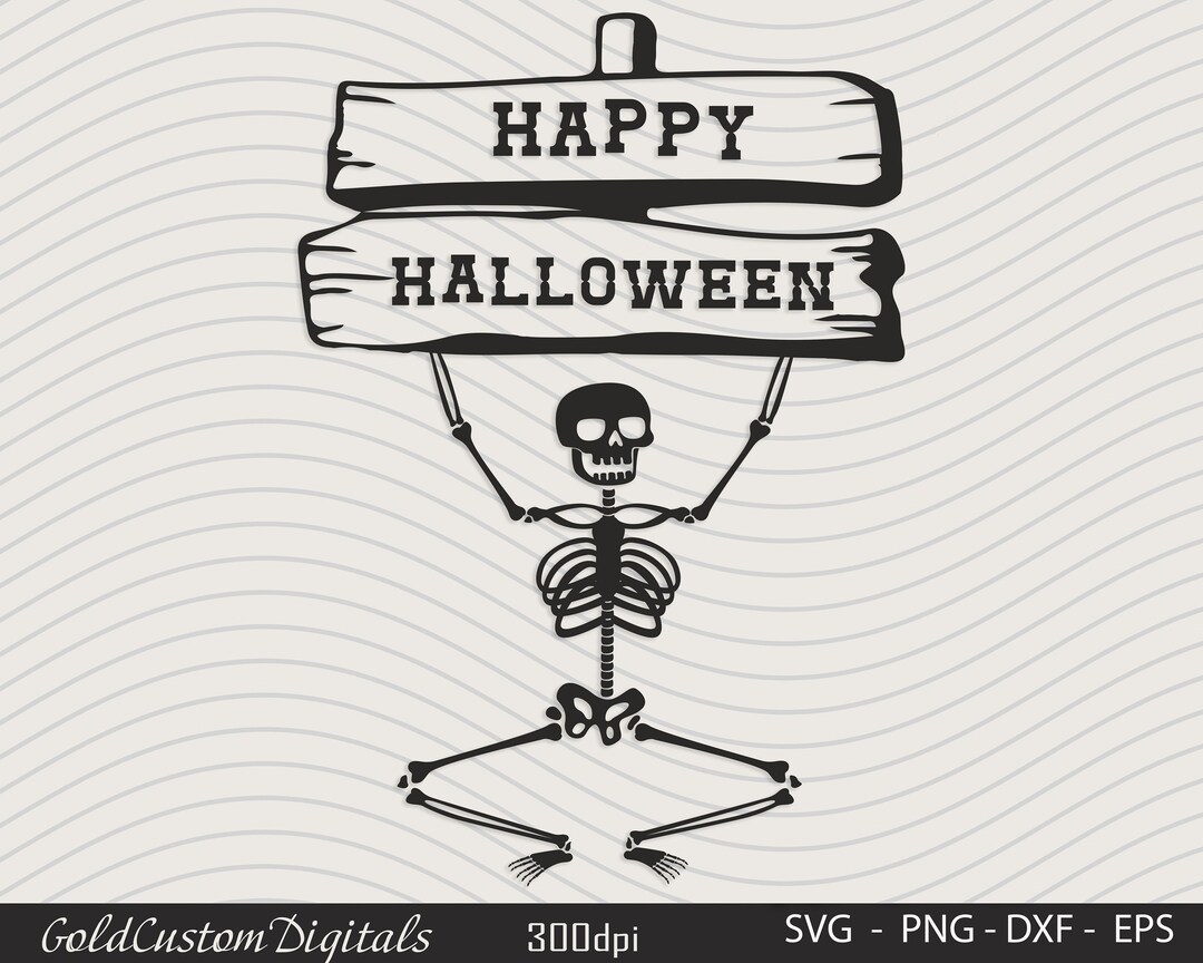Halloween Skeleton Holding Signboard Svg, Happy Halloween Svg, Skeleton ...