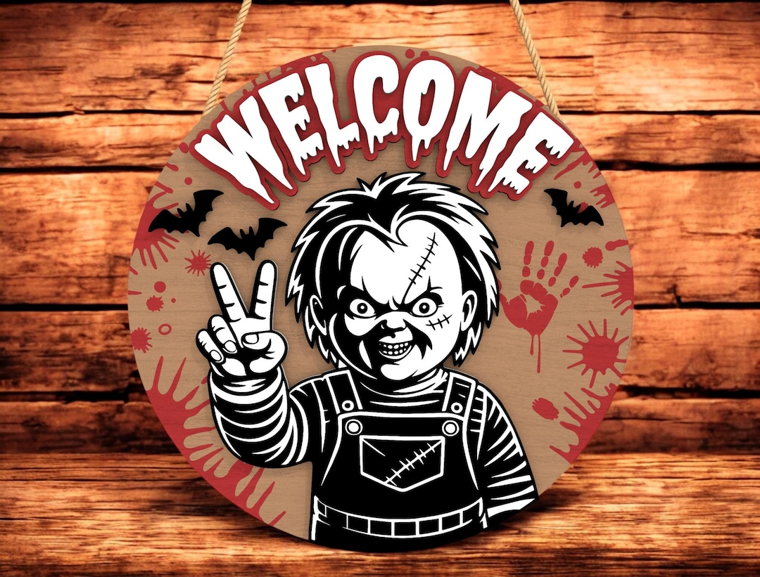 Chucky Welcome Sign SVG, Horror Door Sign Laser Cut File, Scary ...