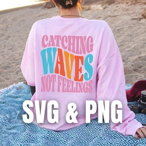 Retro Beach Svg, Preppy Aesthetic Svg, Catching Waves Not Feelings ...