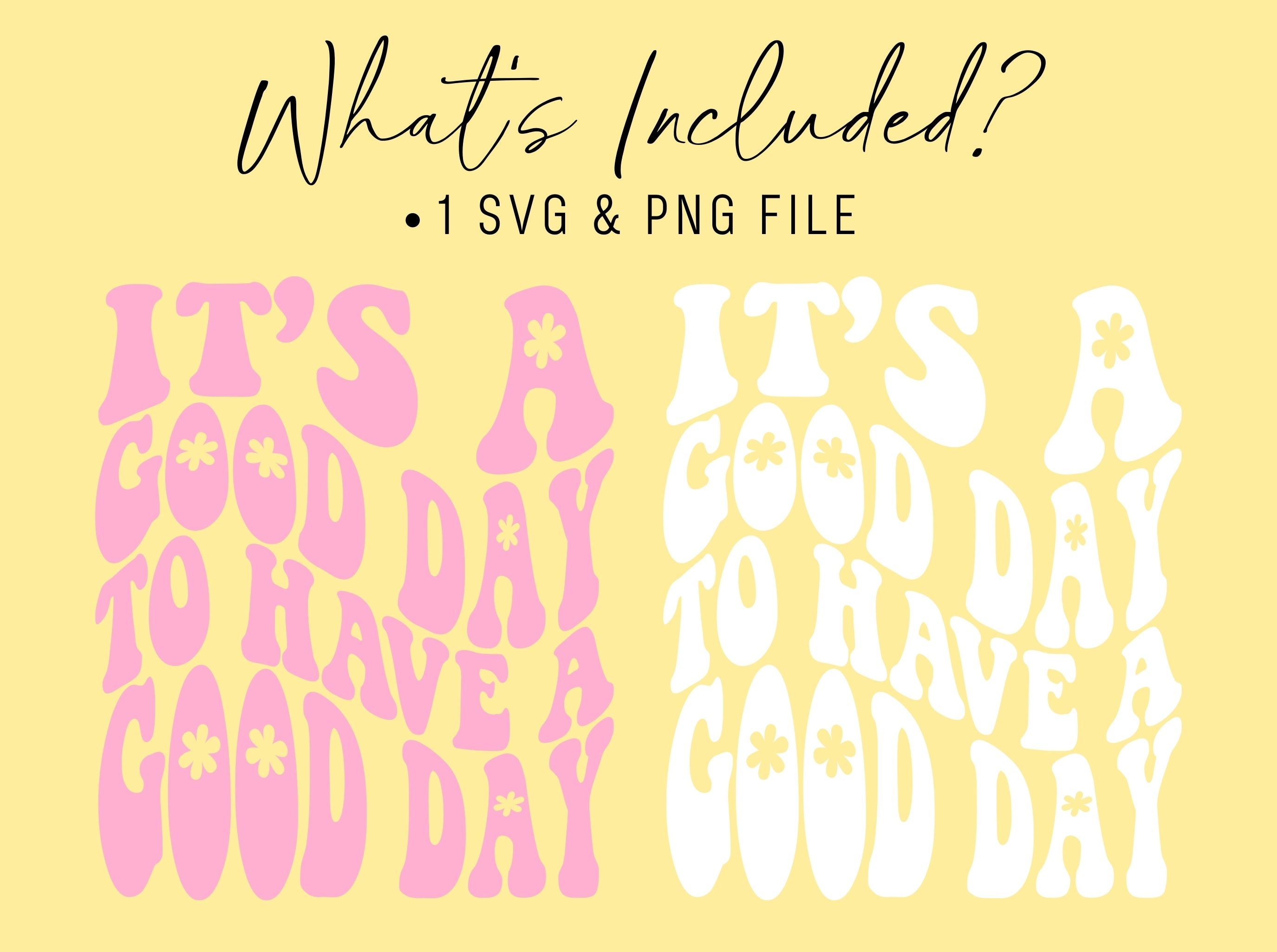 Preppy Aesthetic Svg, Its a Good Day to Have a Good Day, Aesthetic Svg ...
