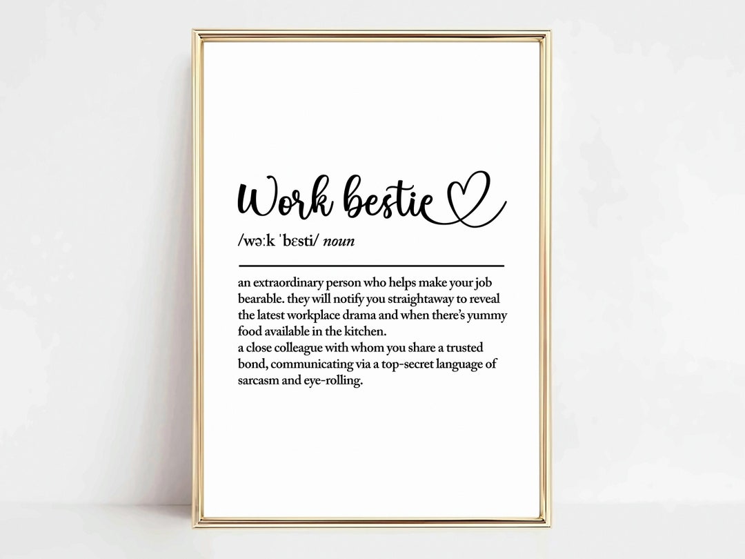 Work Bestie Definition, Printable Wall Art, Digital Download, Coworker ...