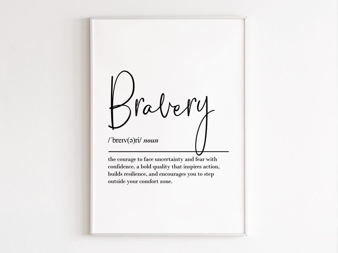 Bravery Definition, Printable Wall Art, Digital Download, Resilience ...