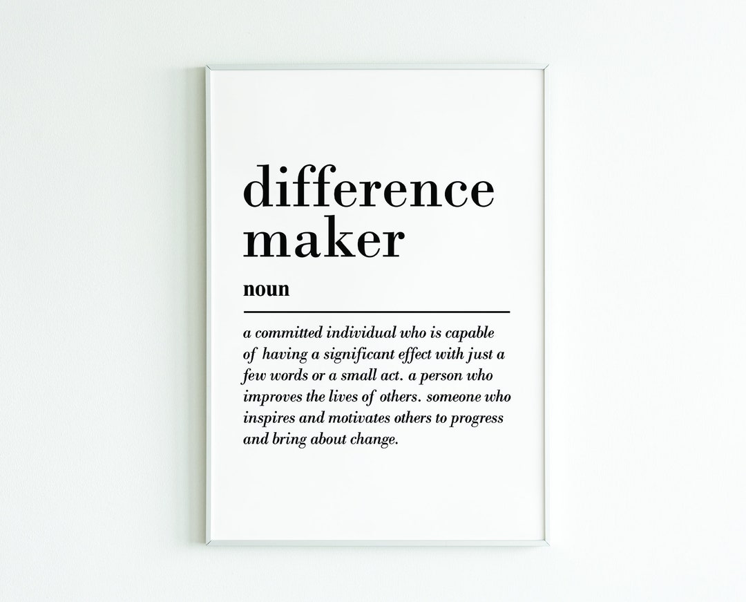 Difference Maker Definition, Printable Wall Art, Digital Download ...
