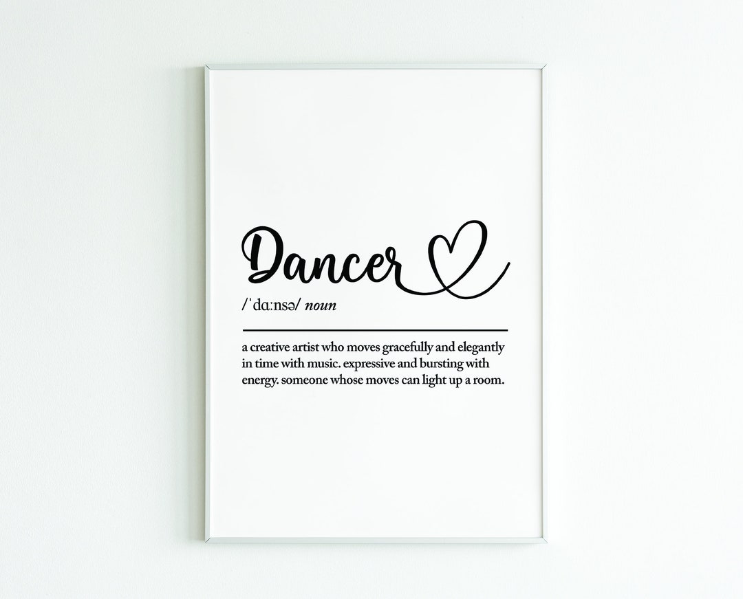 Dancer Definition, Printable Wall Art, Digital Download, Dancer Gifts ...