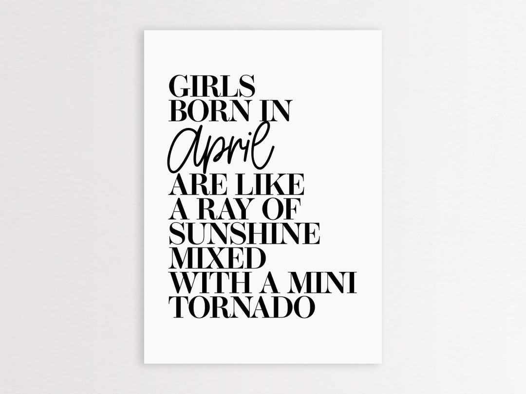 Girls Born in April, Printable Wall Art, Digital Download, Birthday ...